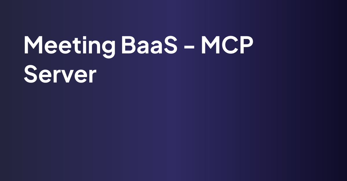 Meeting BaaS - MCP Server